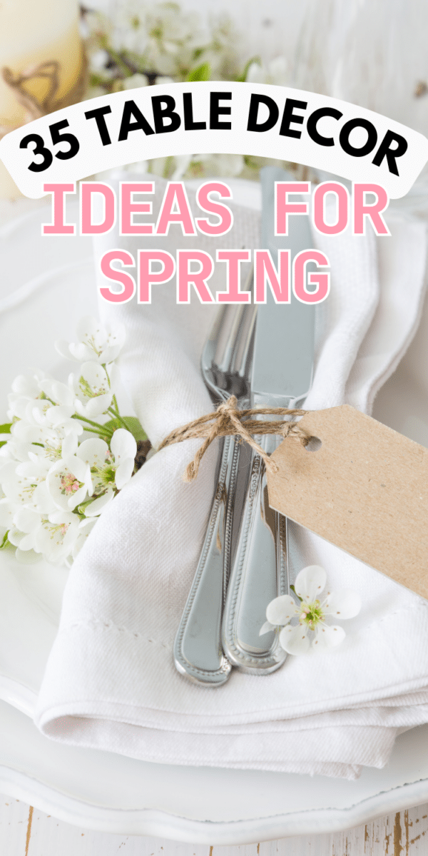 35 Spring Décor Ideas For Your Dinner Table