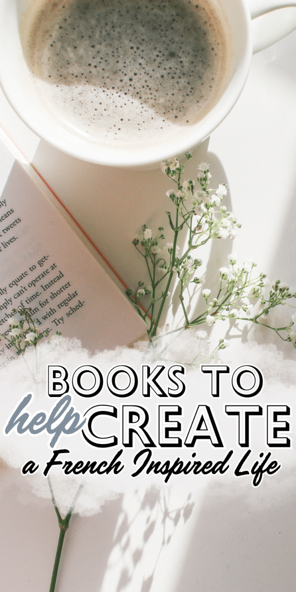 Books To Help You Live a French-Inspired Life