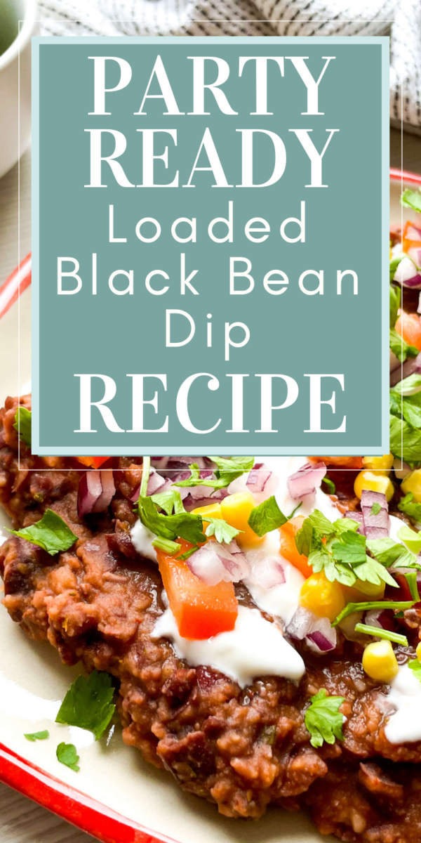 Best Ever 15-Minute Loaded Black Bean Dip