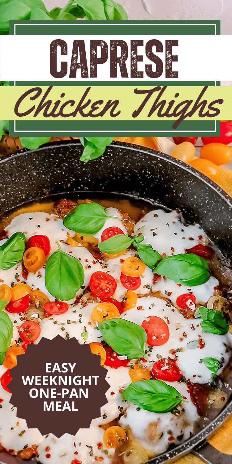 One-Pan Caprese Skillet Chicken Thighs